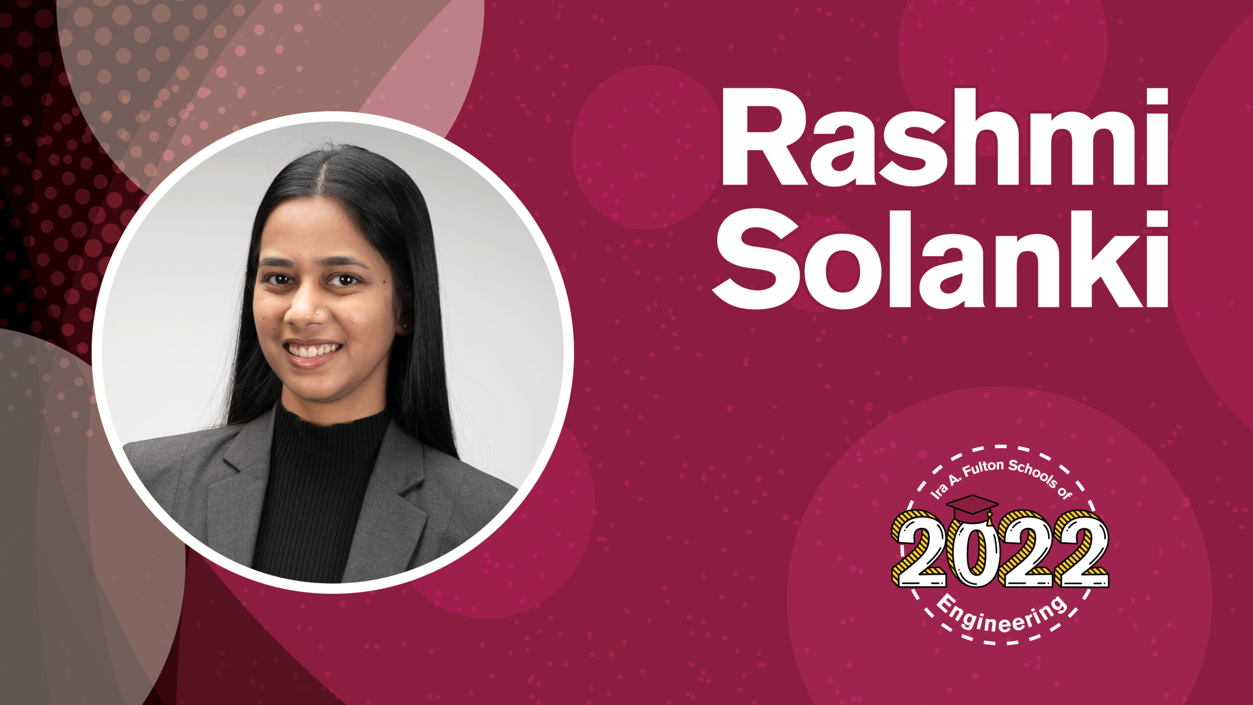Fall 2022 Fulton Schools Impact Award winner Rashmi Solanki